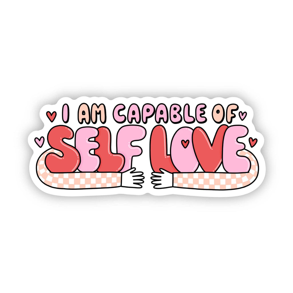 I Am Capable Of Self Love Sticker – Little Hippie